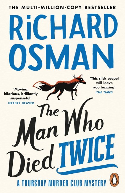 The Man Who Died Twice – Richard Osman – Ramblings on my bookshelves